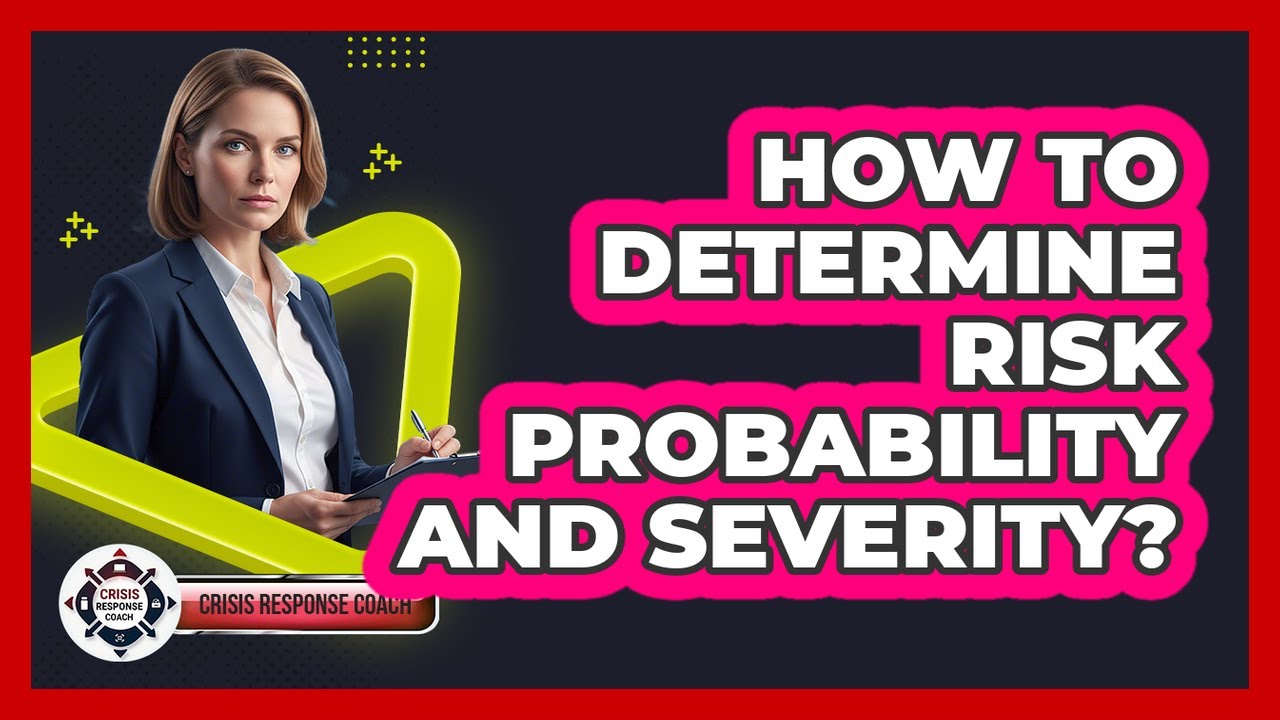 How To Determine Risk Probability And Severity? - YouTube