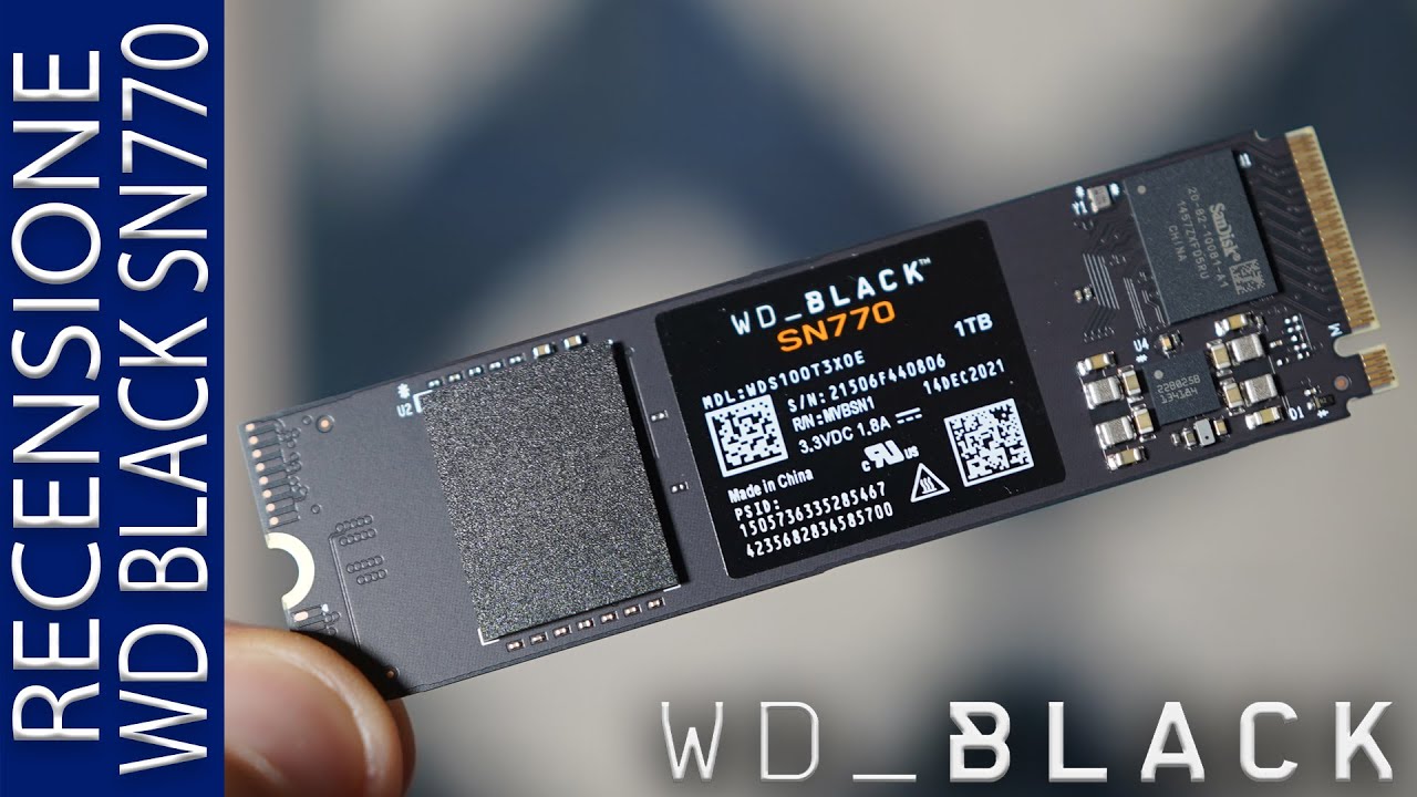 Recensione WD Black SN770 - Il Top degli SSD NVMe si evolve - YouTube