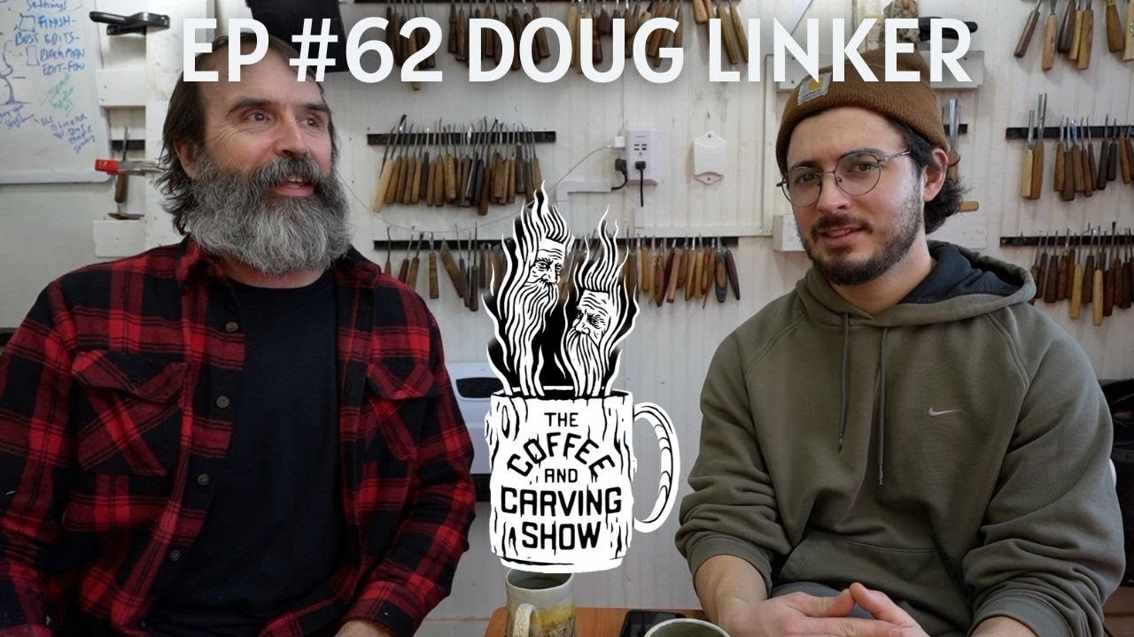 #62 Coffee and Carving Show - Doug Linker - YouTube