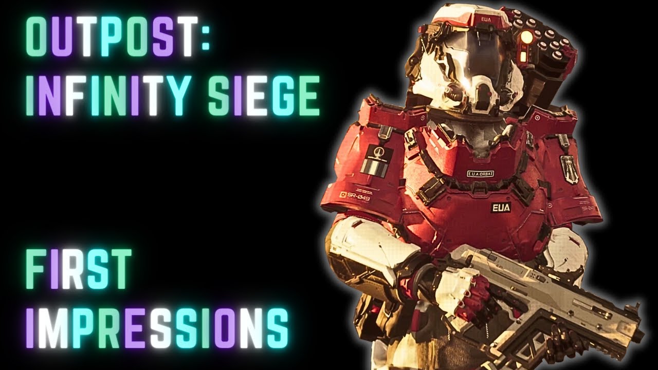 Outpost: Infinity Siege - First Impressions - YouTube