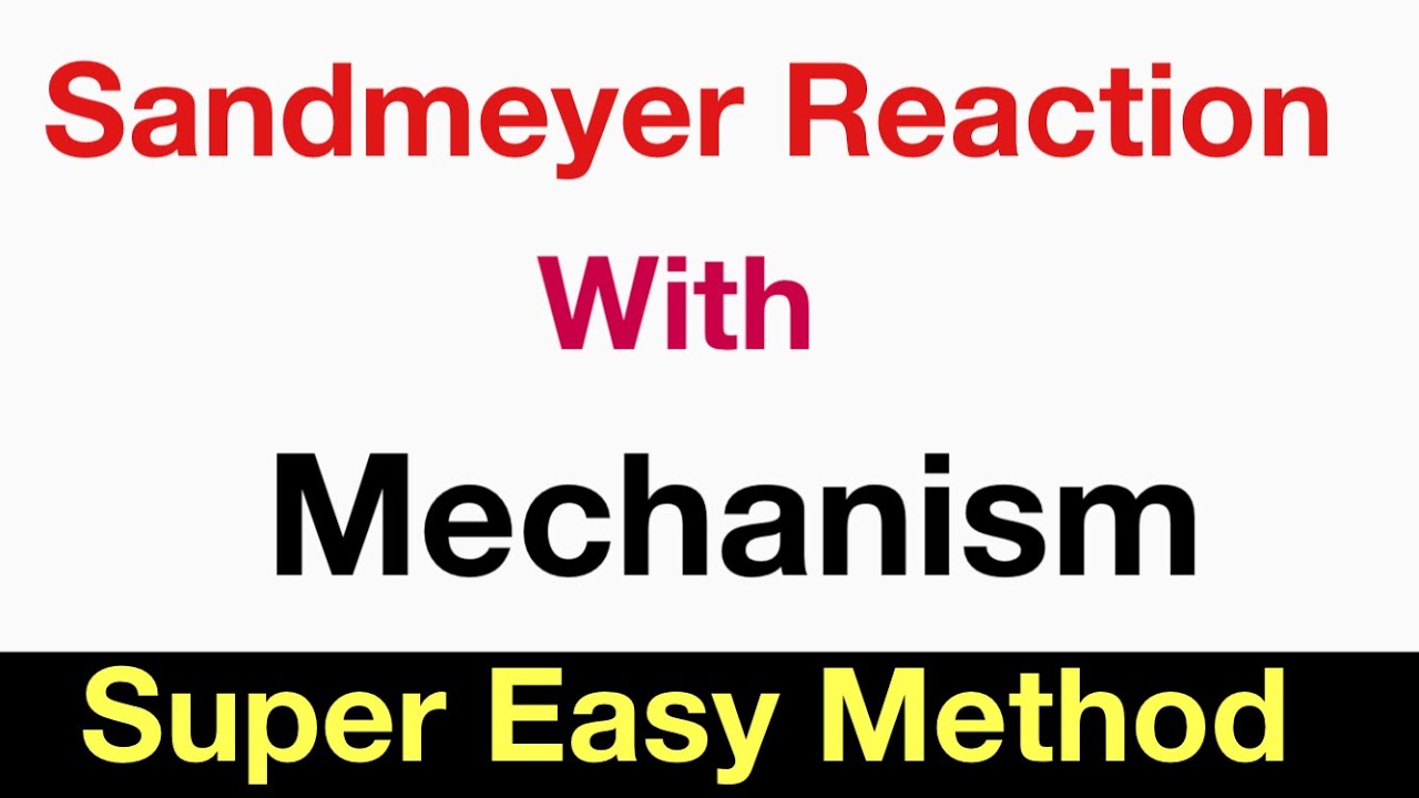 Sandmeyer Reaction With Mechanism Class 12 NEET JEE Organic Sandmeyer Reaction With Mechanism Class 12 NEET JEE Organic