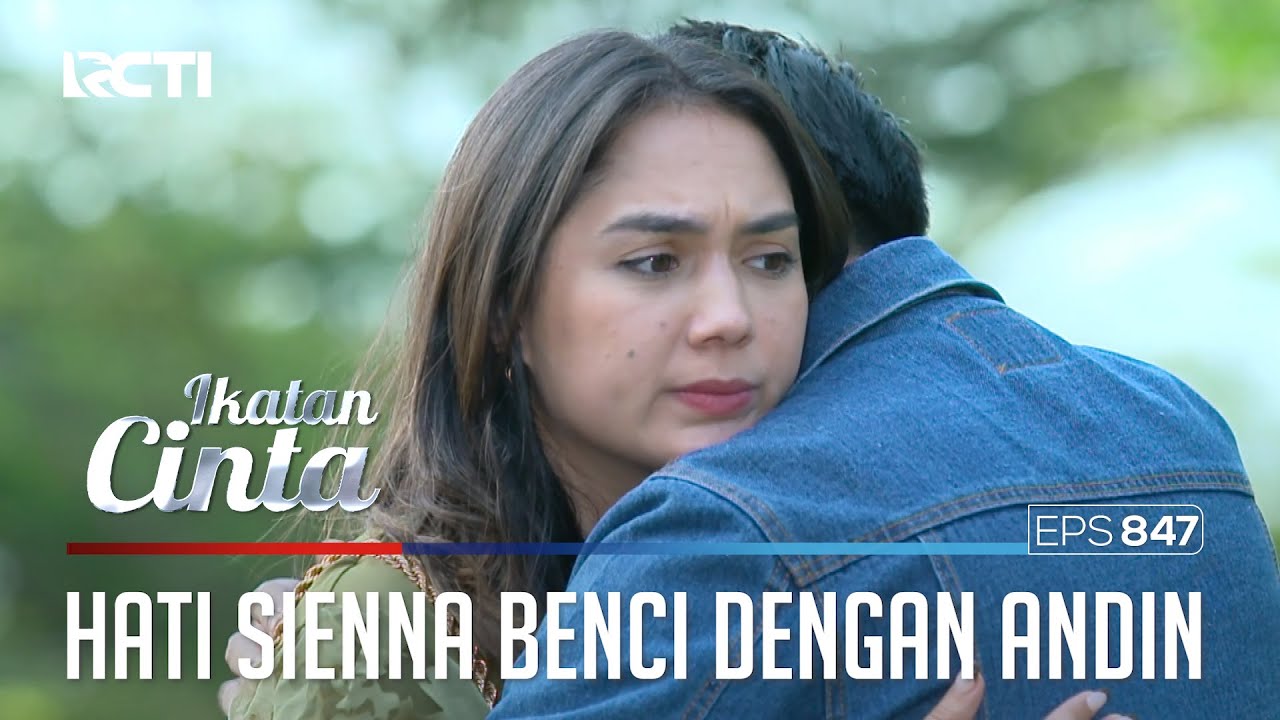 Pura Pura Baik Hati Sienna Benci Dengan Andin Ikatan Cinta Eps847 24 Youtube