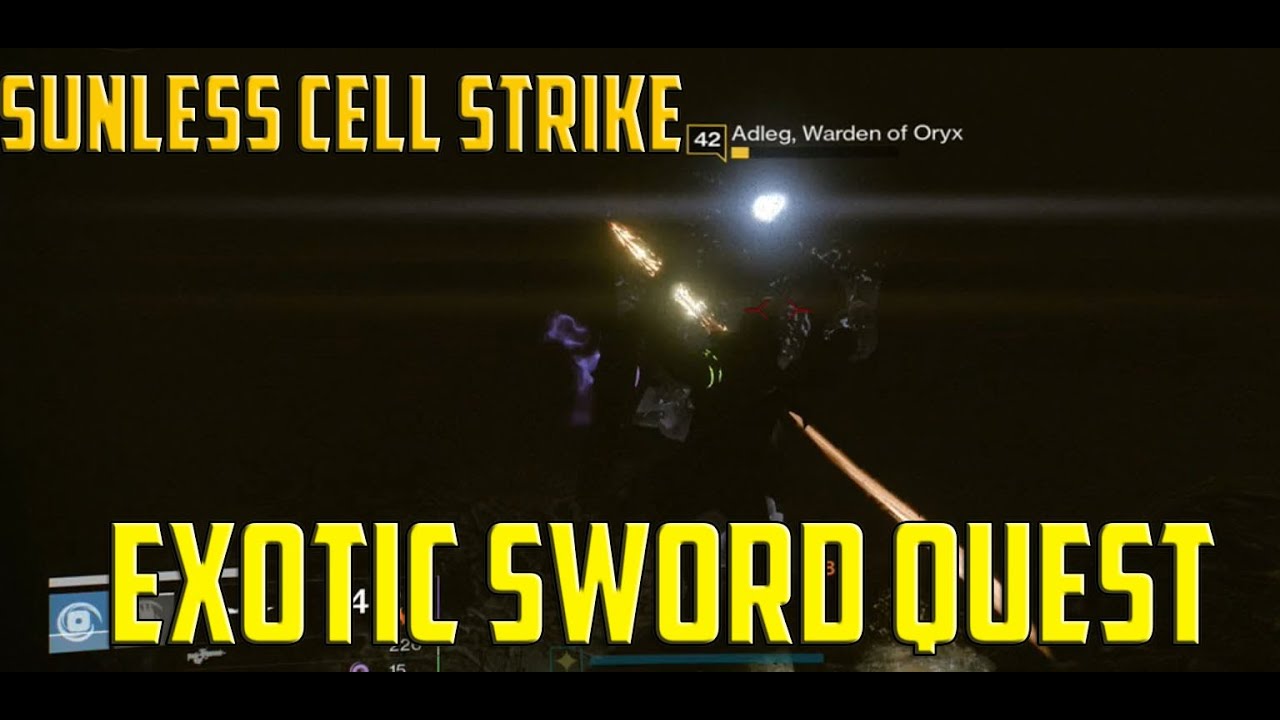 Exotic Sword Quest Sunless Cell Strike Destiny The Taken King Gameplay ...