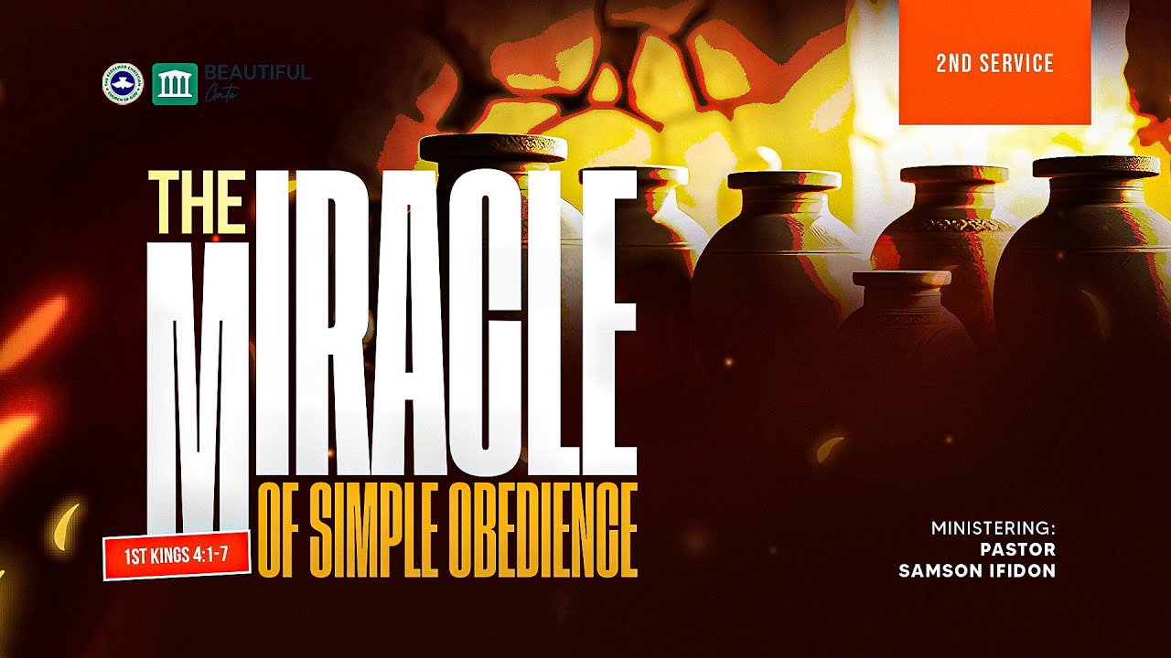 Sunday 2nd Service (11:00 AM) || The Miracle of Simple Obedience || Pst ...