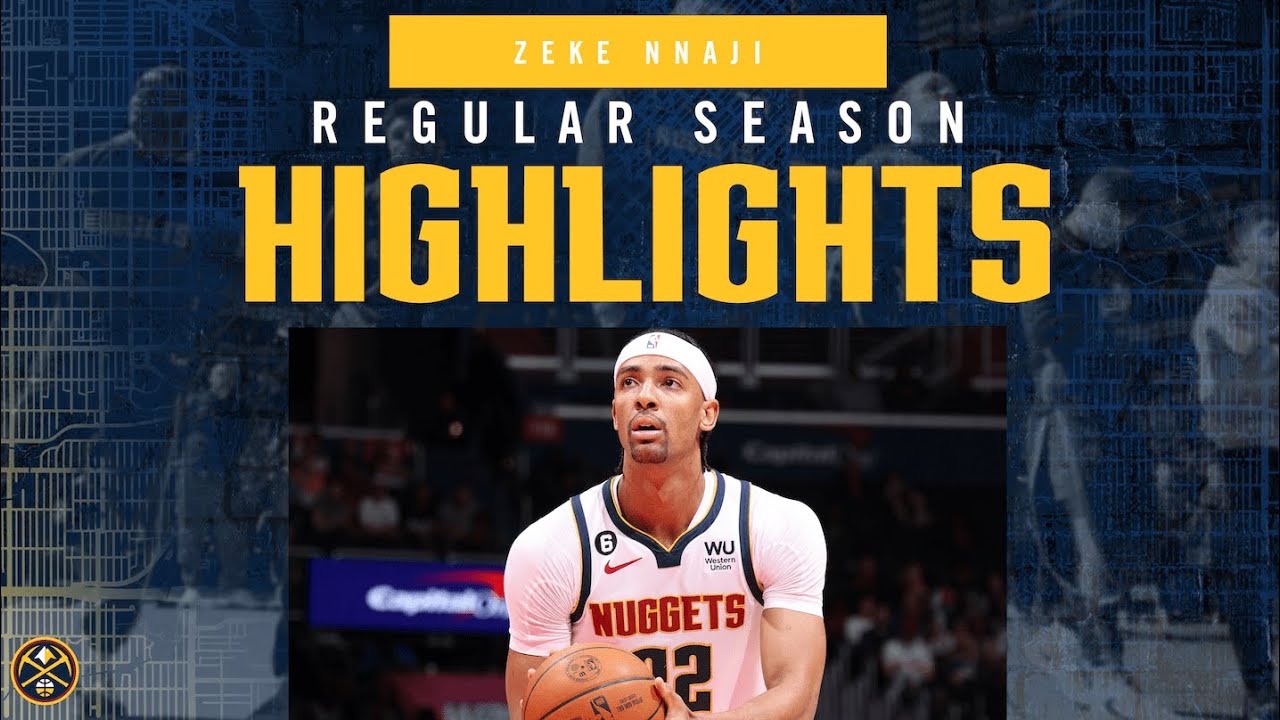 Player Highlights: Zeke Nnaji | 2022-23 Regular Season - YouTube