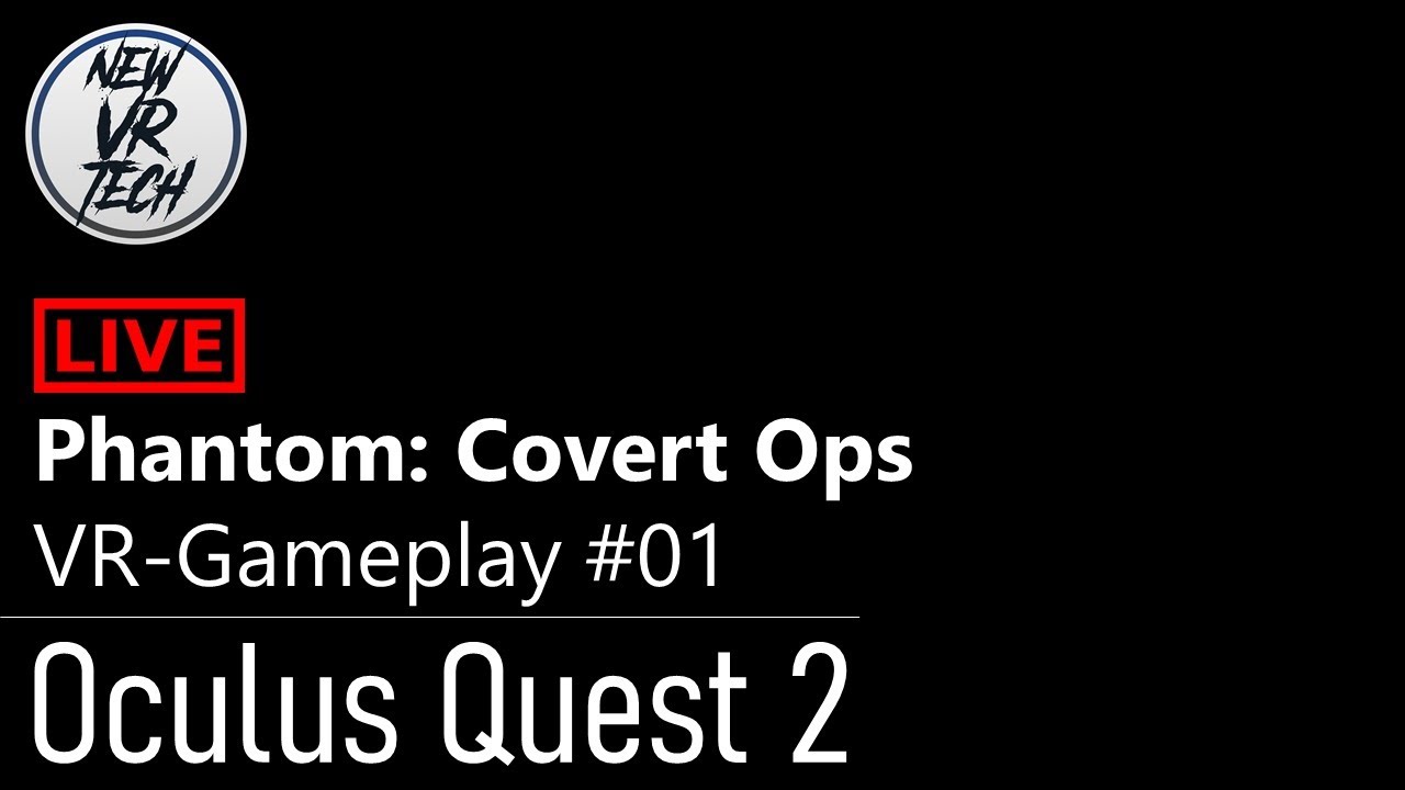 Oculus Quest 2 // Phantom: Covert Ops: VR-Gameplay #01 - YouTube