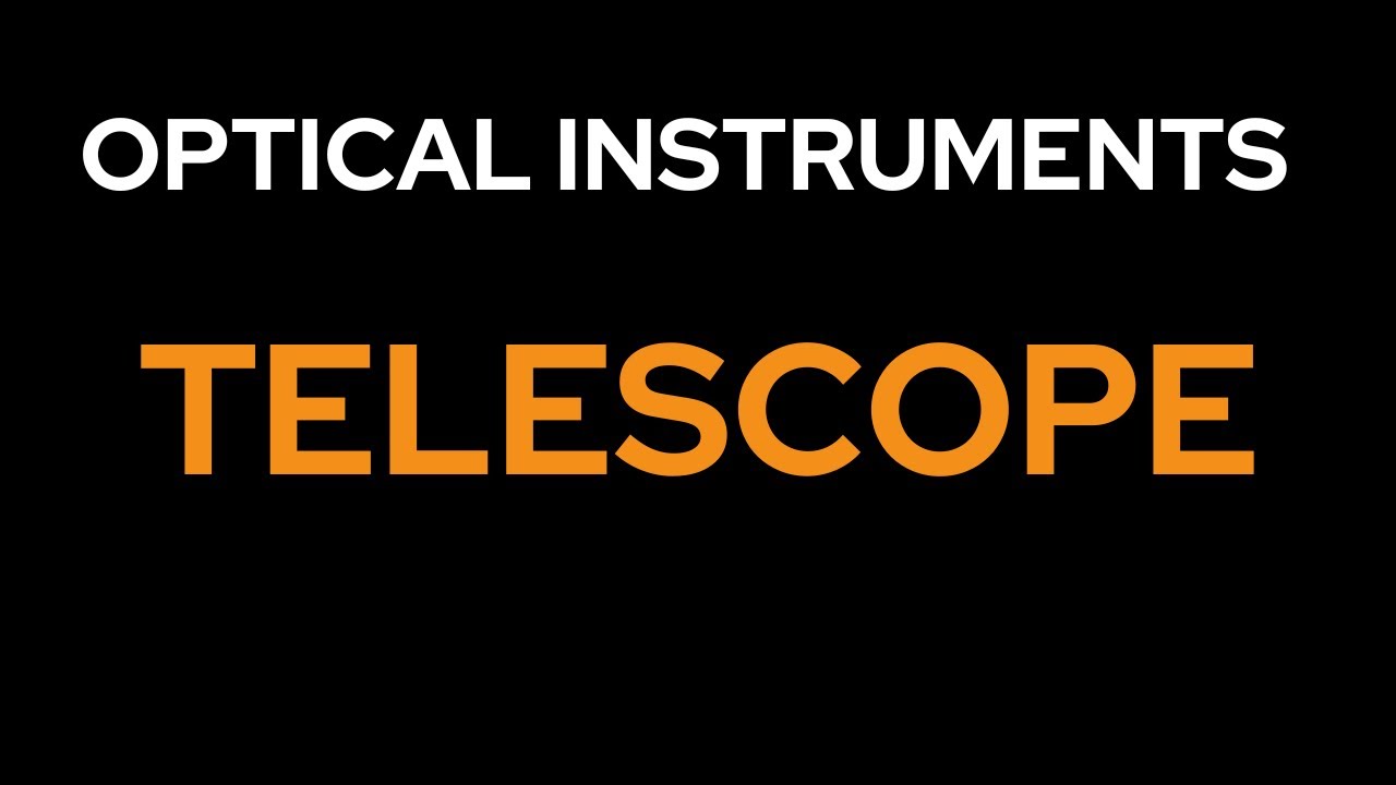 Refracting and Reflecting Telescope I Class 12 - YouTube