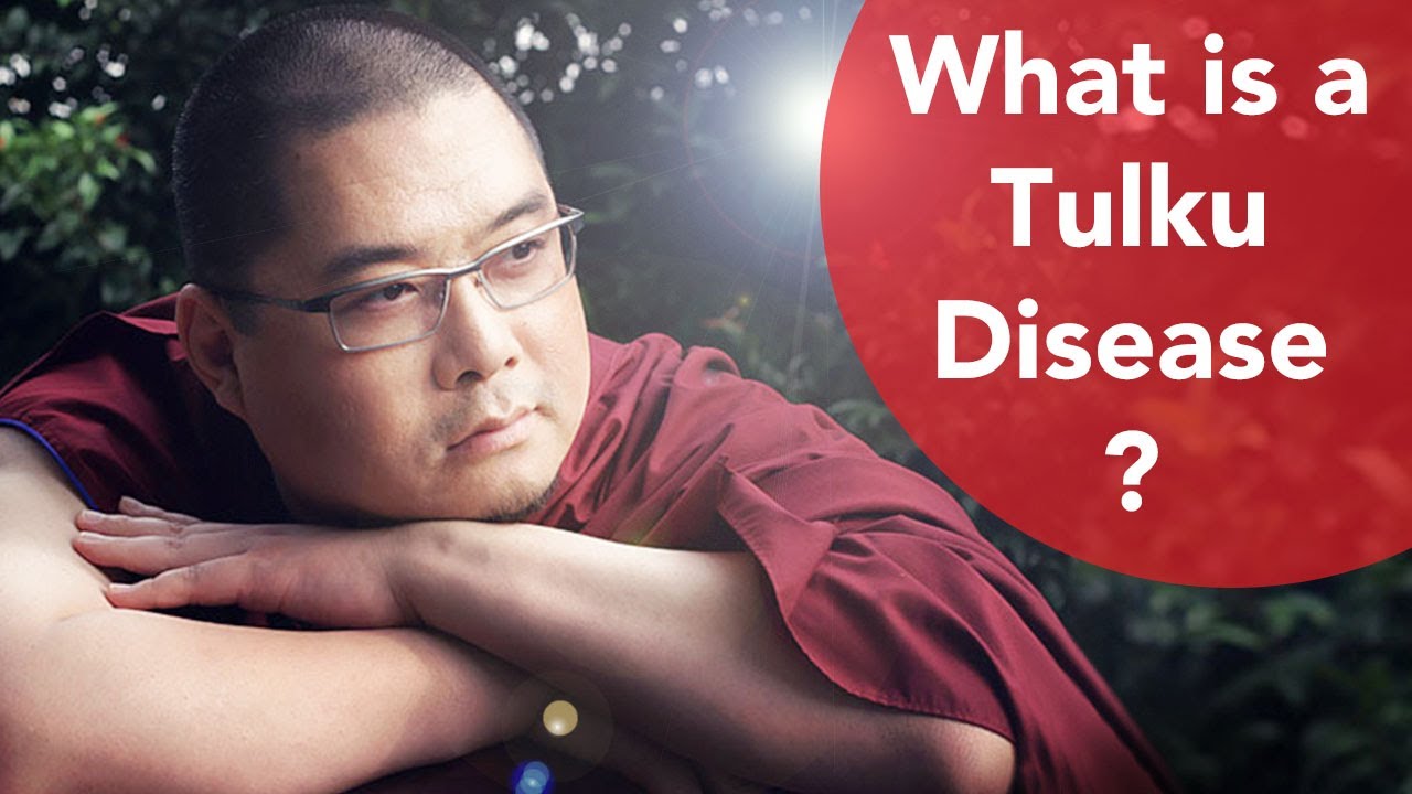 What Is a Tulku Disease? - YouTube