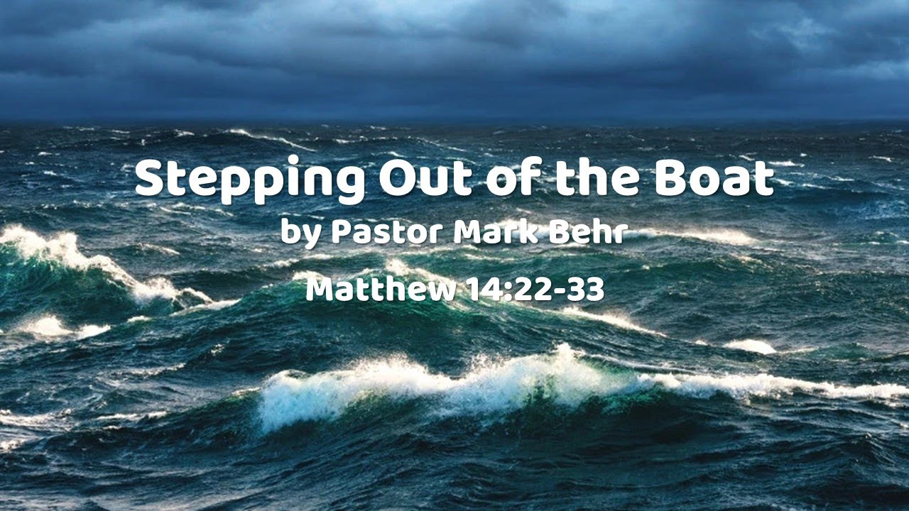 Stepping Out of the Boat by Pastor Mark Behr - YouTube