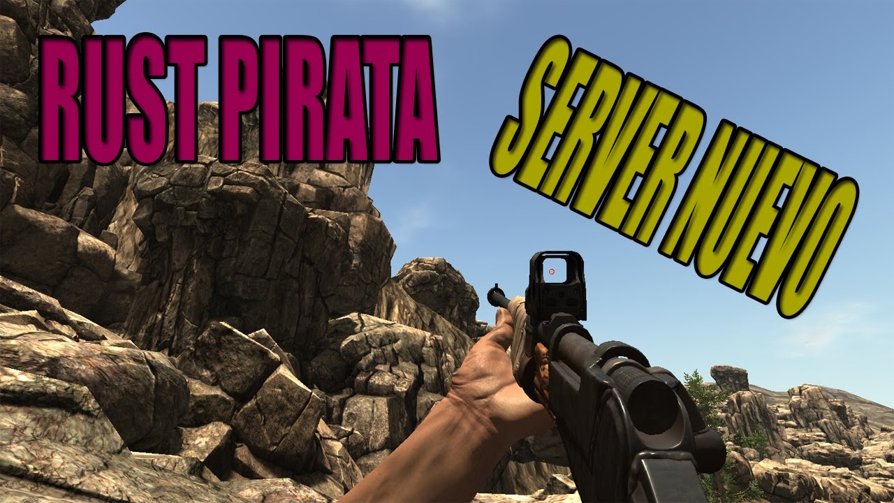 Rust Pirata ! Server Nuevo Enero 2016 ! - YouTube
