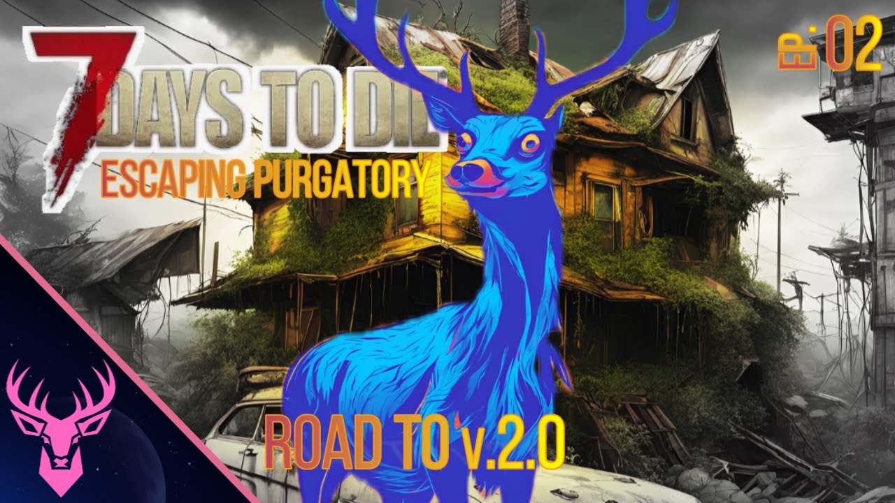 Invincible Deer | Ep 02 | CINEMATIC Series | 7 Days to Die 1.3 | Road ...