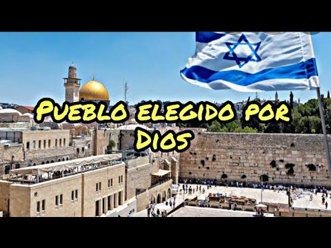 ¿Por qué Israel es el Pueblo Elegido por Dios? | Curiosidades de Israel ...