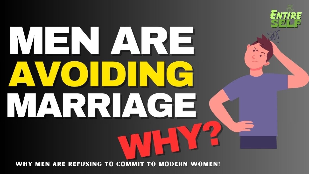 Men are Avoiding Marriage Women are Furious They Don't Know Why - YouTube