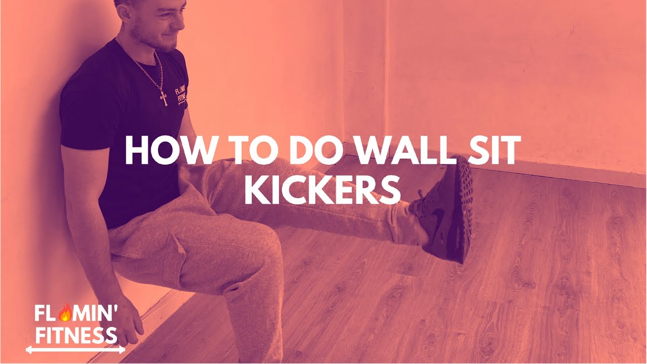 How To Do Wall Sit Kickers | Flamin' Fitness - YouTube