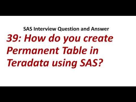 39. How do you create Permanent Table in Teradata using SAS? || SAS Interview Question and ...