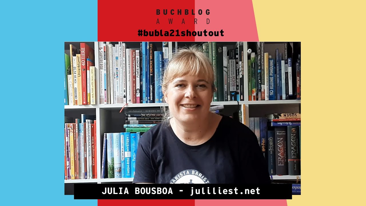 #BUBLA21SHOUTOUT - (1) Juli liest, Julia Bousboa - YouTube