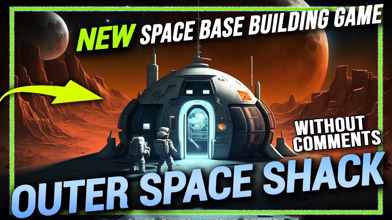 New Space Base Building Game - Outer Space Shack Gameplay, Walkthrough ...
