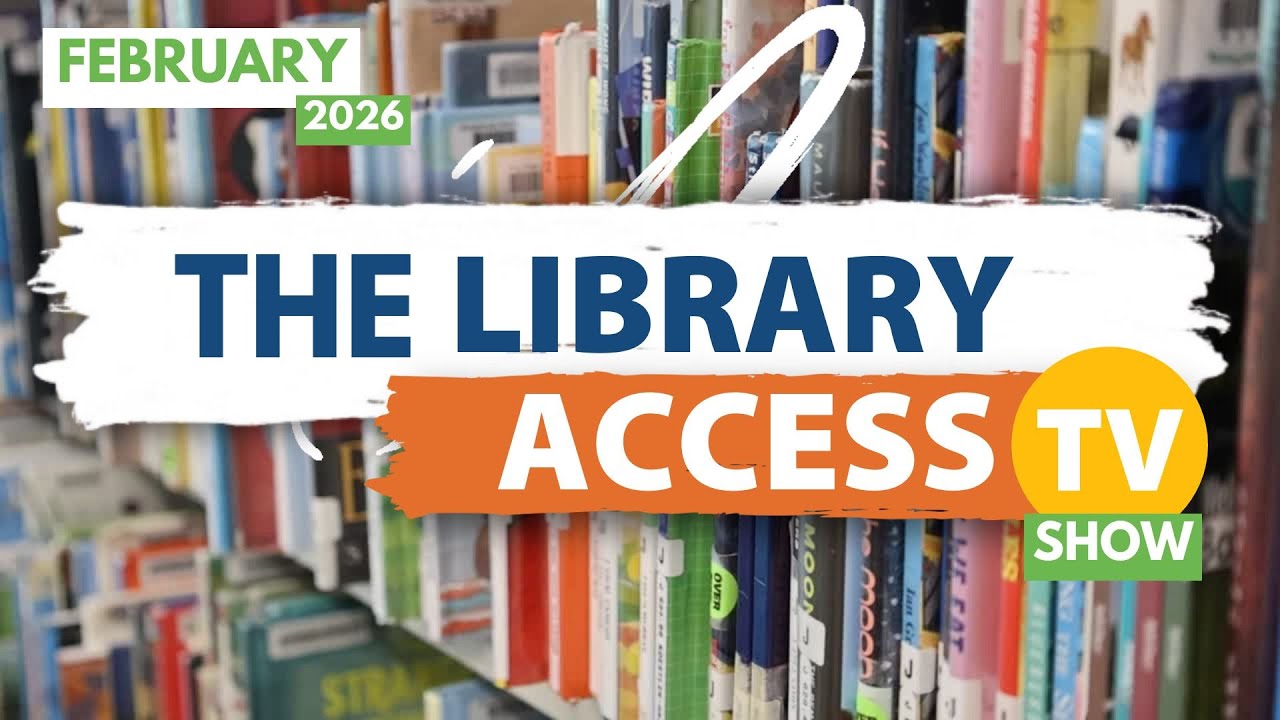 The Library Access TV Show - February 2026 - YouTube