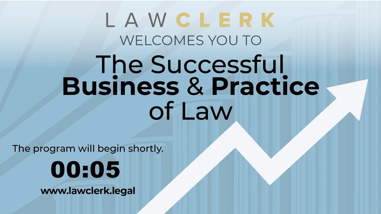 The Successful Business and Practice of Law - Presented by LAWCLERK ...