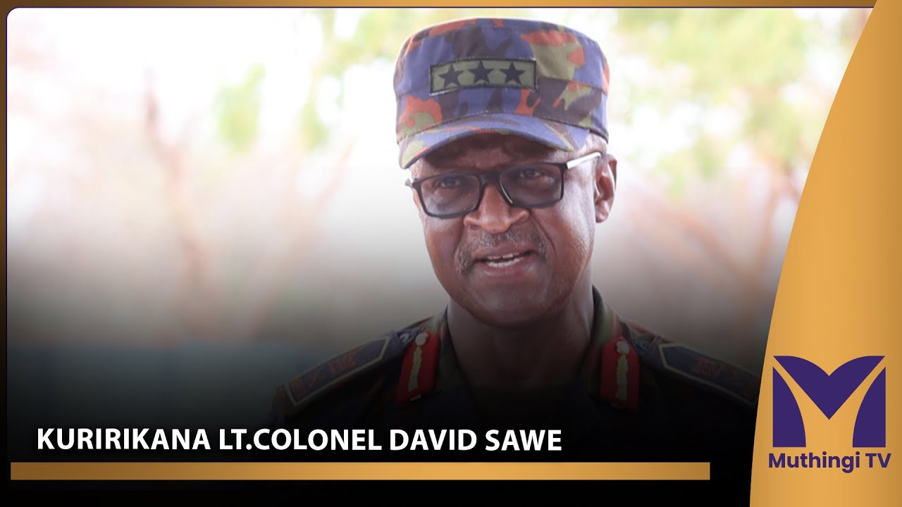 Kuririkana LT.Colonel David Sawe. - YouTube