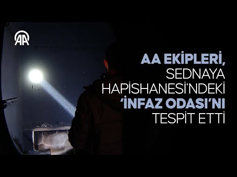 Anadolu Ajansı, Sednaya Hapishanesi'nde tutsakların idam edildiği \