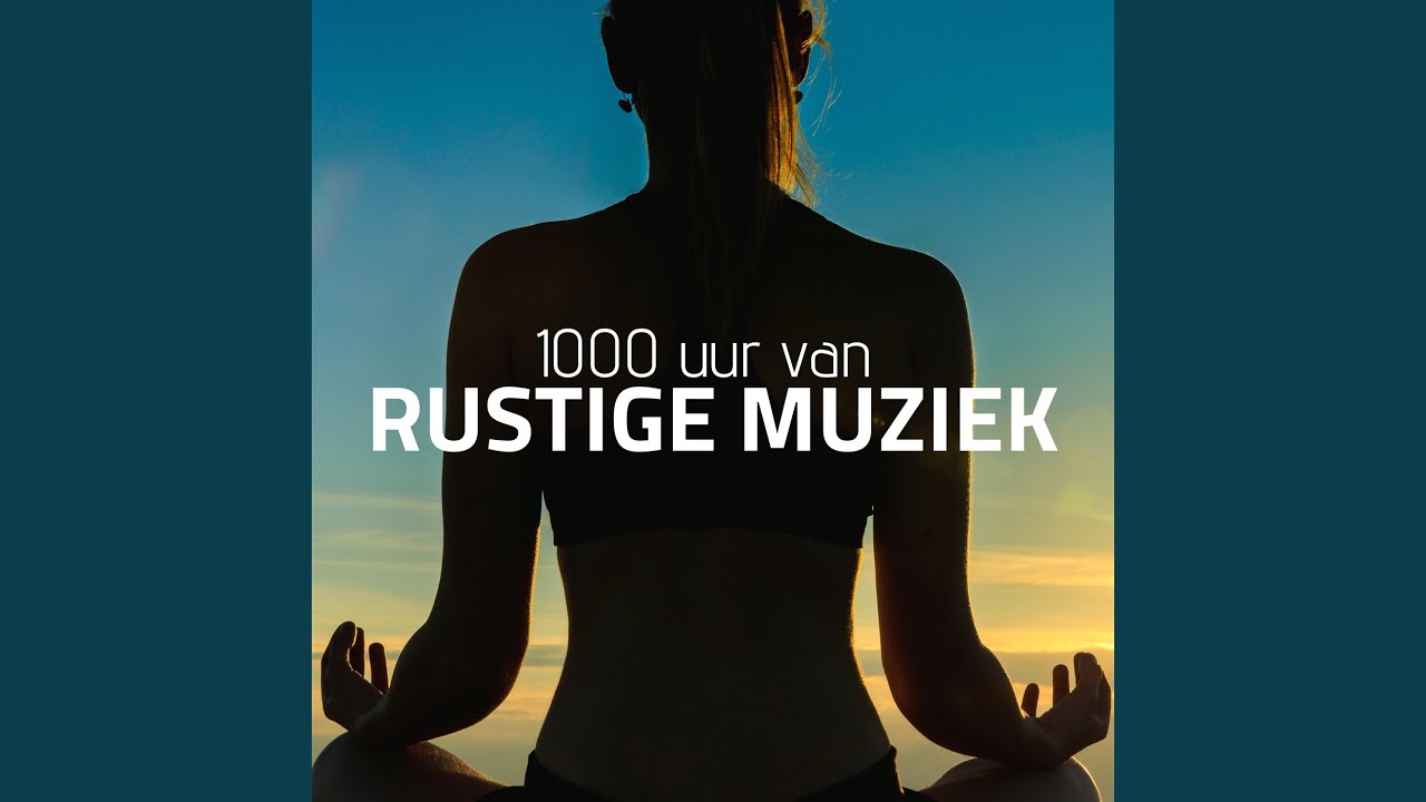 Rustige Muziek - YouTube