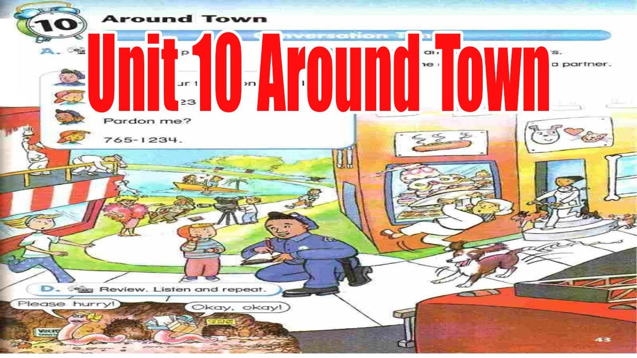 English Time Student Book: Unit 10 Around Town | Tiếng Anh Vỡ Lòng ...