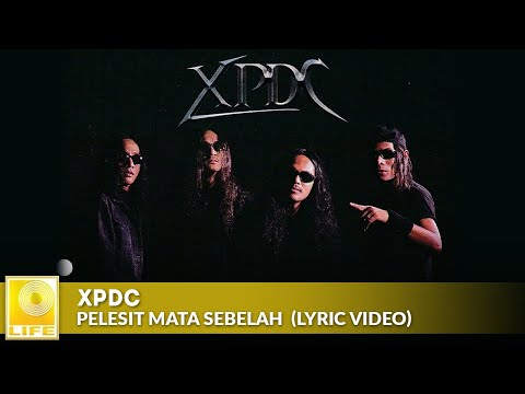 XPDC - Pelesit Mata Sebelah  (Official Lyric Video)