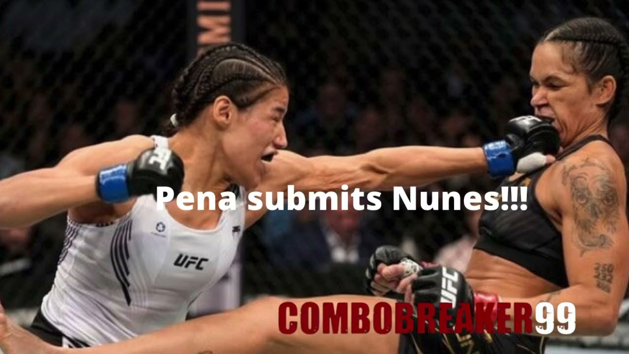 UFC 269 WHOA PENA SUBMITS NUNES! BIGGEST UPSET IN WMMA! - YouTube