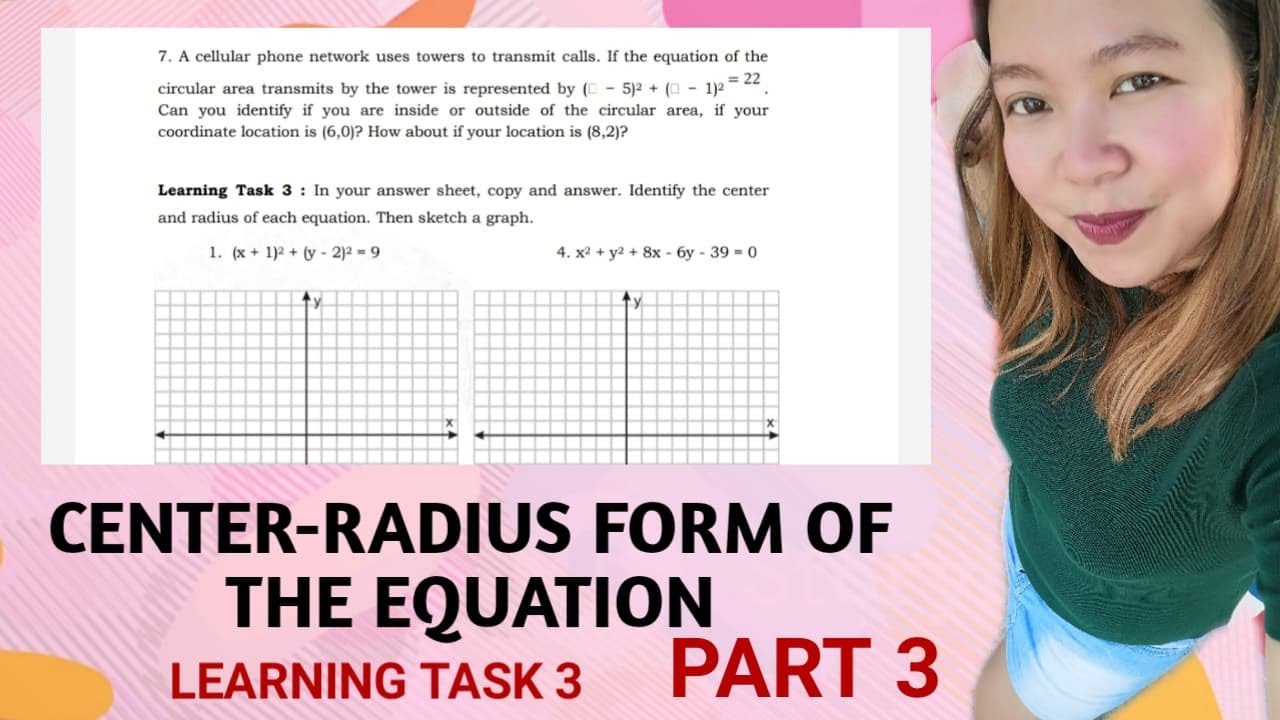 CENTER-RADIUS FORM OF THE EQUATION| WEEK7-8 LEARNING TASK 3 PART 3 ...