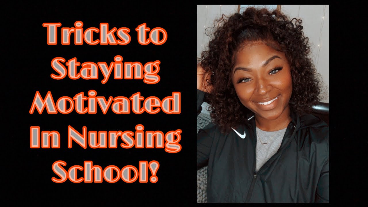 TRICKS TO STAYING MOTIVATED: NURSING SCHOOL - YouTube
