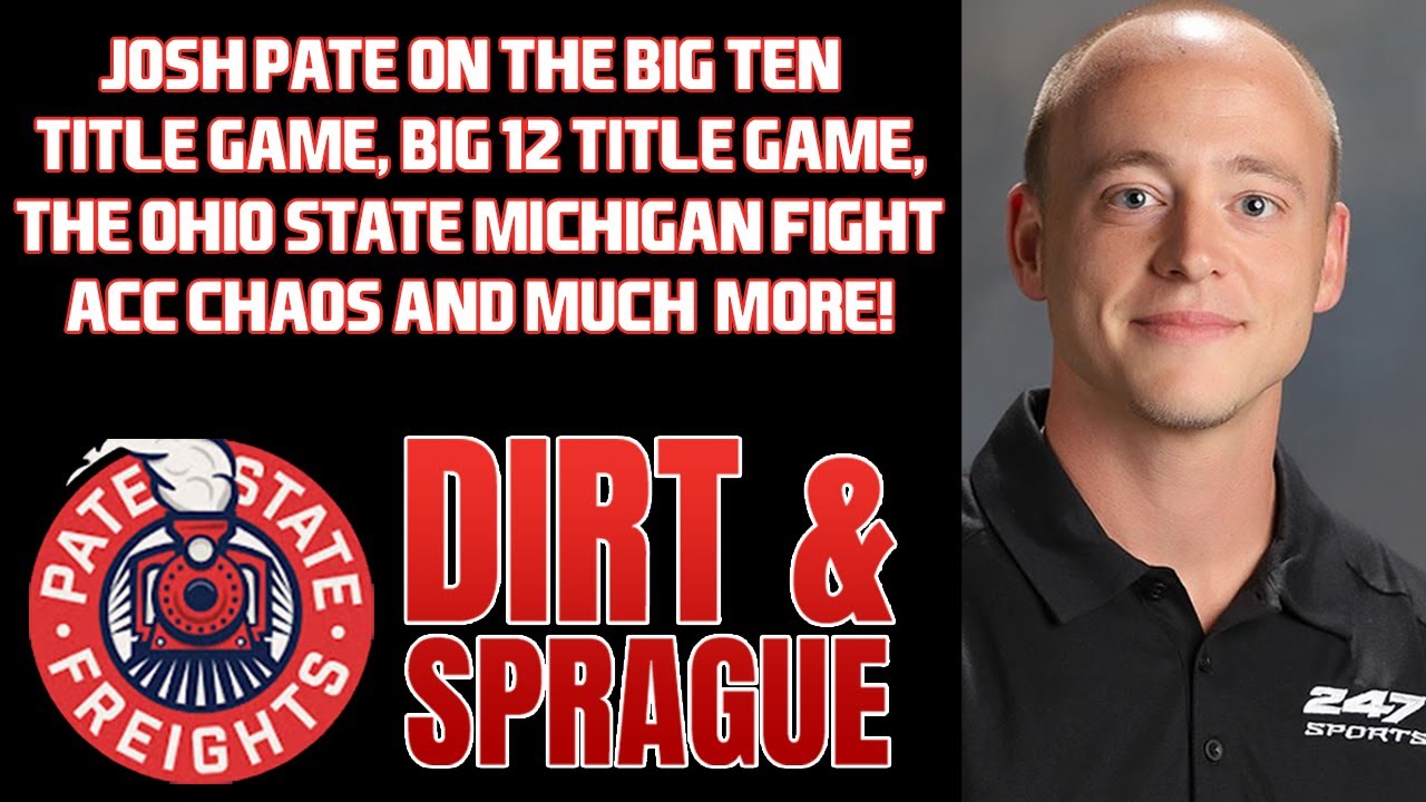 Josh Pate on the B1G & Big 12 title games, The Ohio State-Michigan ...