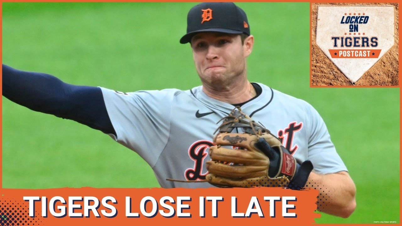 Locked On Tigers POSTCAST: Detroit Tigers LOSE To Cleveland Guardians ...