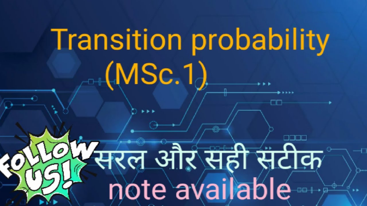 Transition probability MSc1 st - YouTube