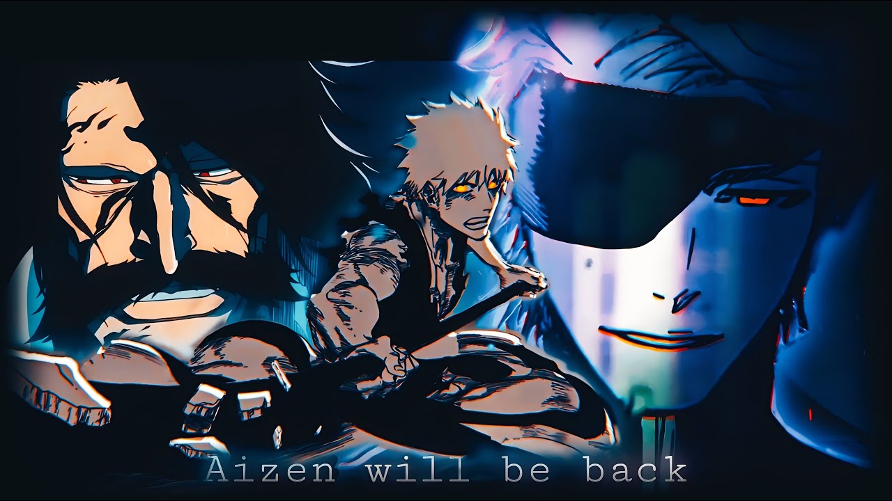 Next Time in Bleach “Millennium Blood War” | Sosuke Aizen will be back ...