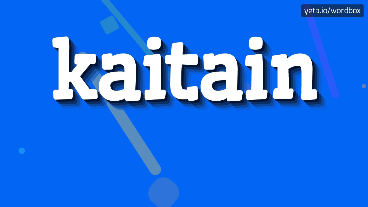KAITAIN - HOW TO PRONOUNCE IT!? - YouTube