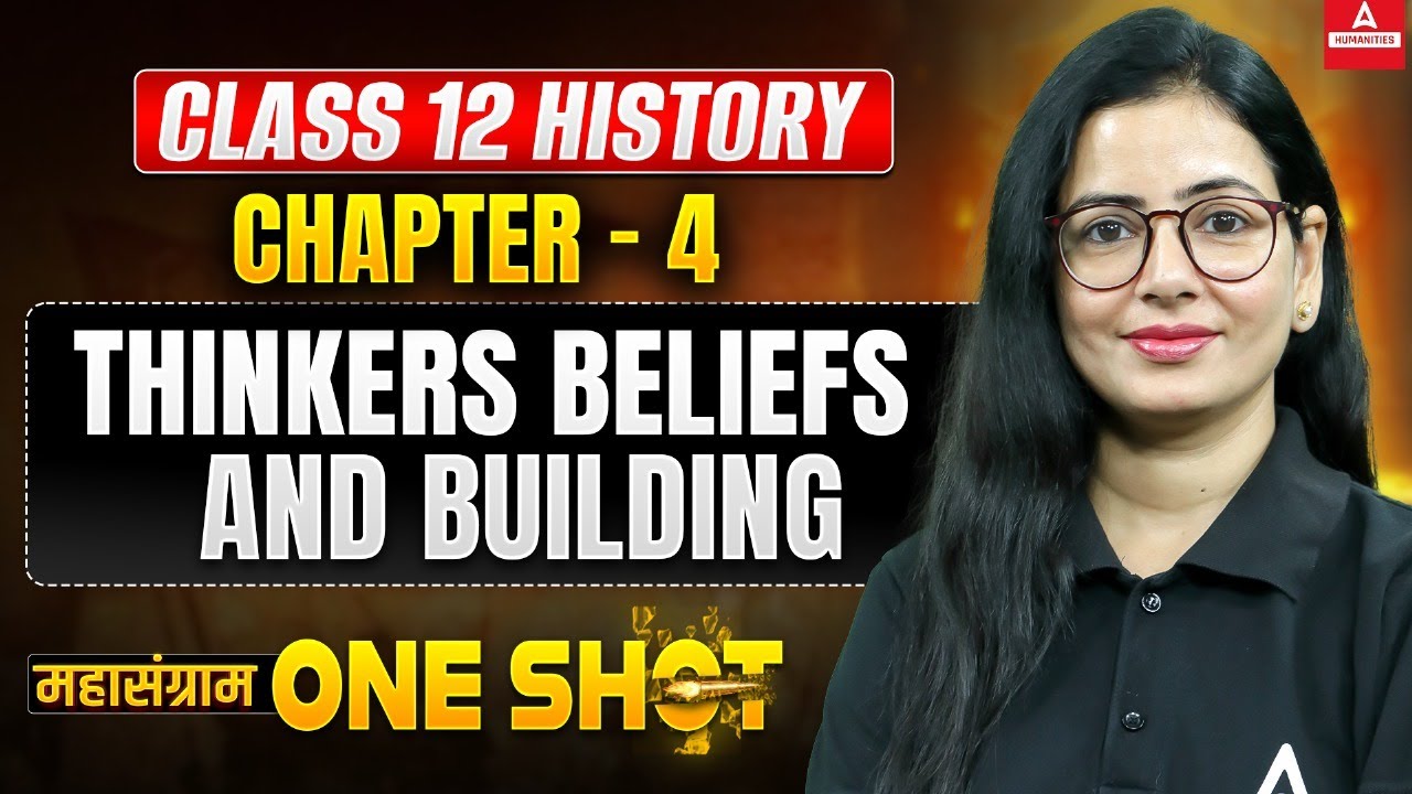 Class 12 History Chapter 4 Thinkers Beliefs and Building – Quick ...