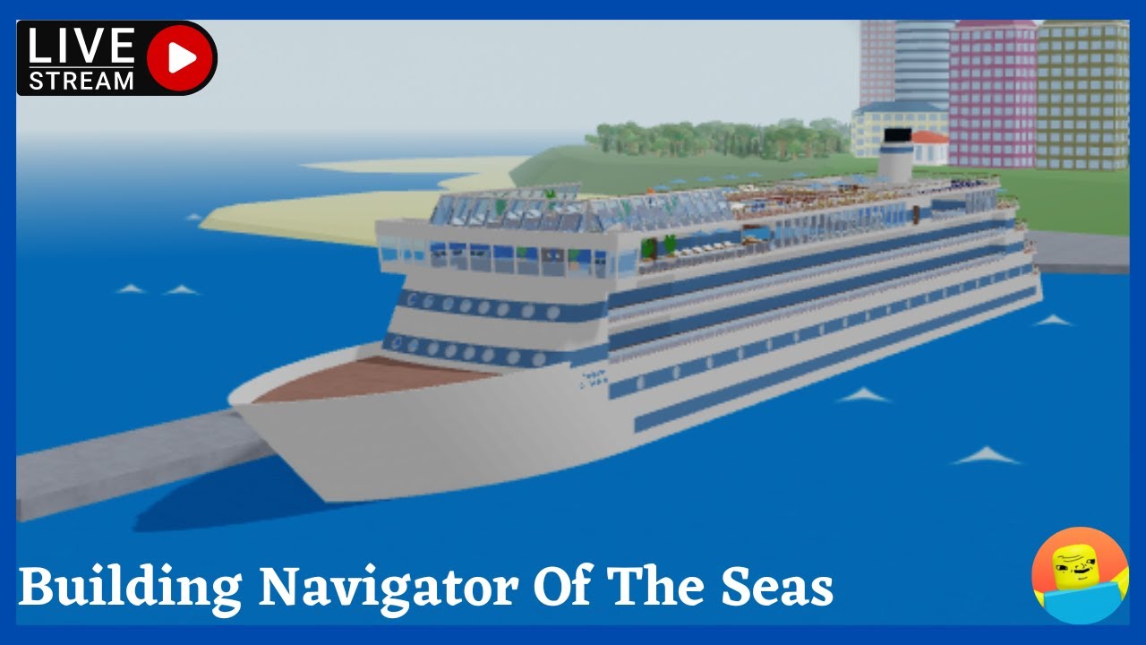 Making Navigator Of The Seas In Cruise Ship Tycoon [LIVE] - YouTube