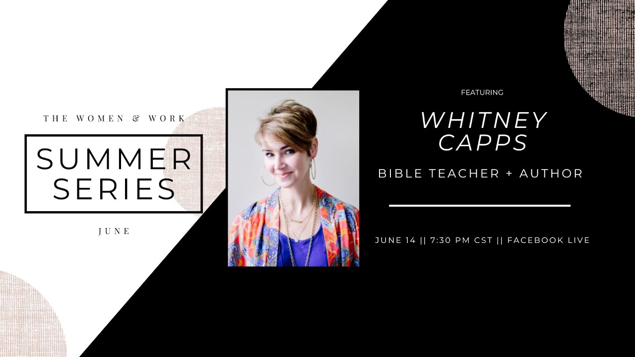 Q+A with Whitney Capps || W+W Summer Series - YouTube