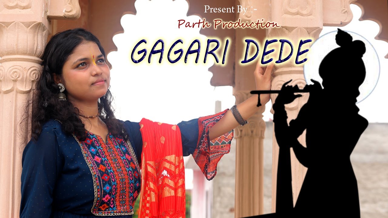 Gagri Dede | Somya | Parth Production - YouTube