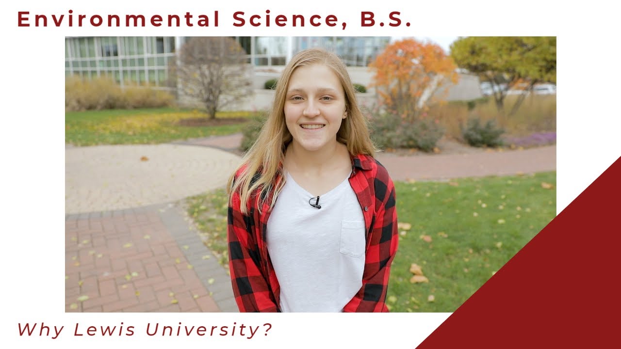 Environmental Science, B.S. - Why Lewis University? - YouTube