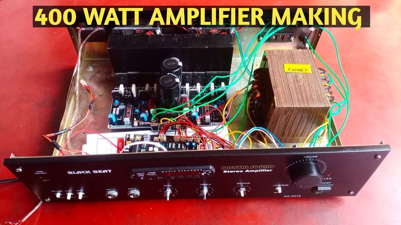 400 Watt Stereo Amplifier Making | 400 Watt Amplifier makes | 2 Sc 5200 ...