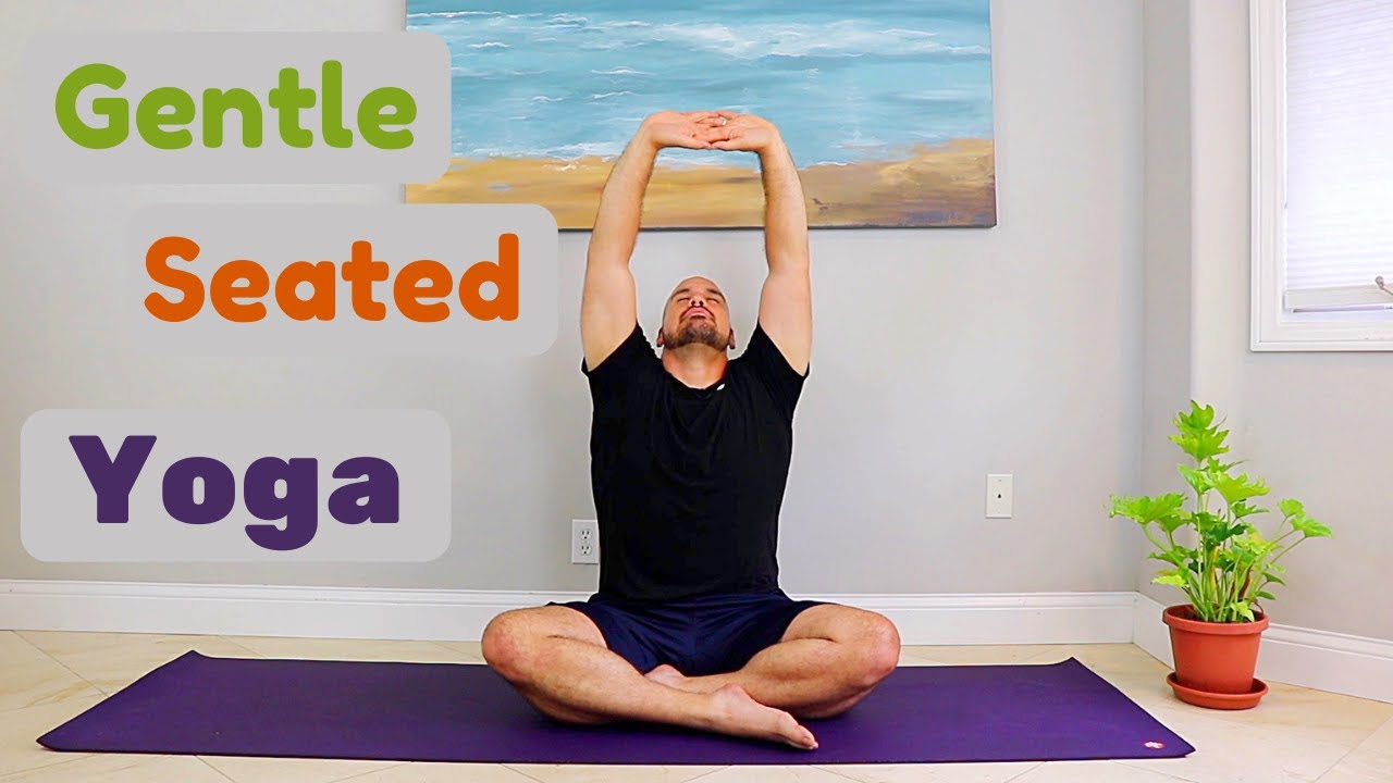 Seated Gentle Yoga - YouTube