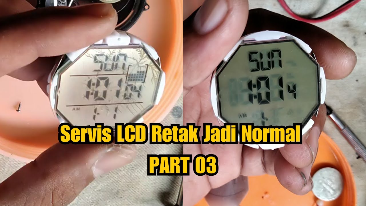Servis LCD retak pada jam tangan digital part 3 - YouTube