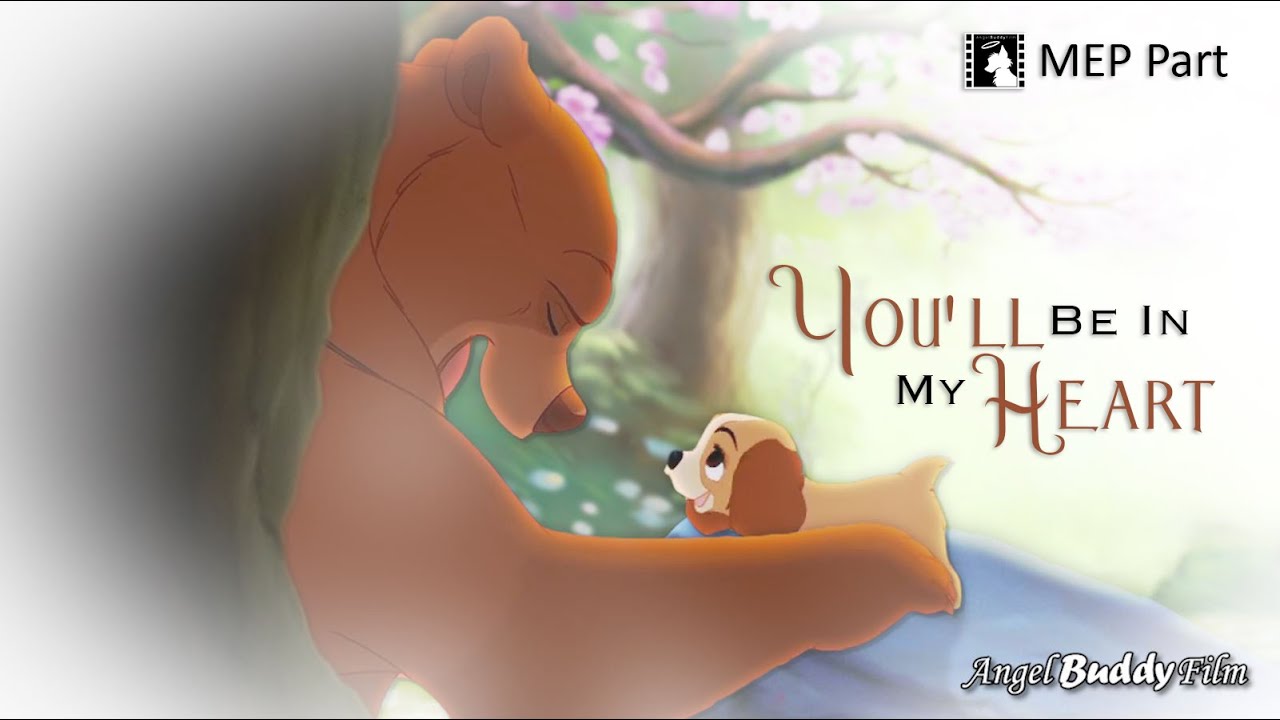 "You'll Be In My Heart"- Kenai & Lady (MEP PART) - YouTube