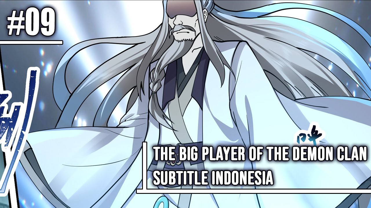 The Big Player Of The Demon Clan | Chapter 09 (Sub Indo) - YouTube
