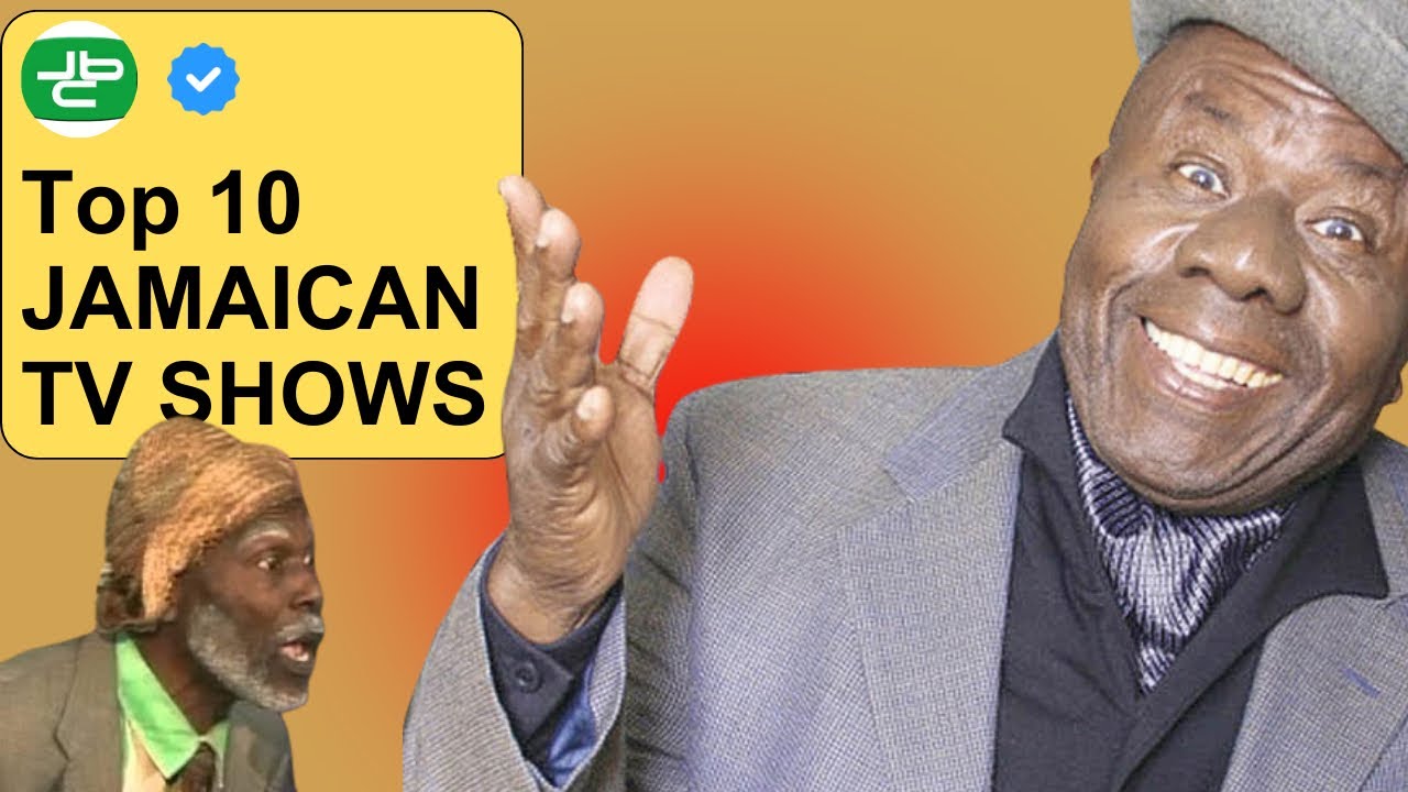 Top Ten Jamaican TV Shows of All Time - YouTube