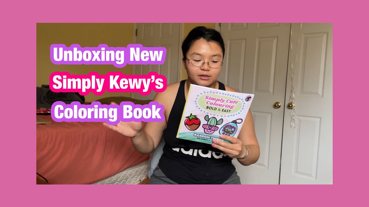 Unboxing New Debut Simply Kewy's Coloring Book | Coloring Book Haul ...