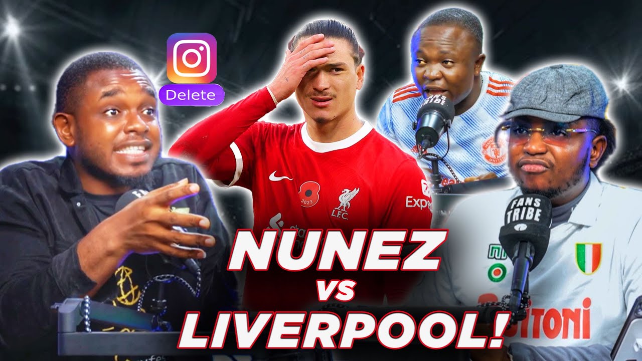NUNEZ DON REBEL LIVERPOOL? ( FT. Tox, Stone, Godfrey, Henry & Mekele ...