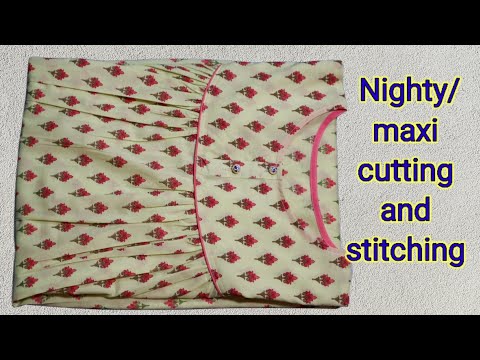 nighty cutting and stitching । night dress/maxi cutting and stitching। sewing and decor